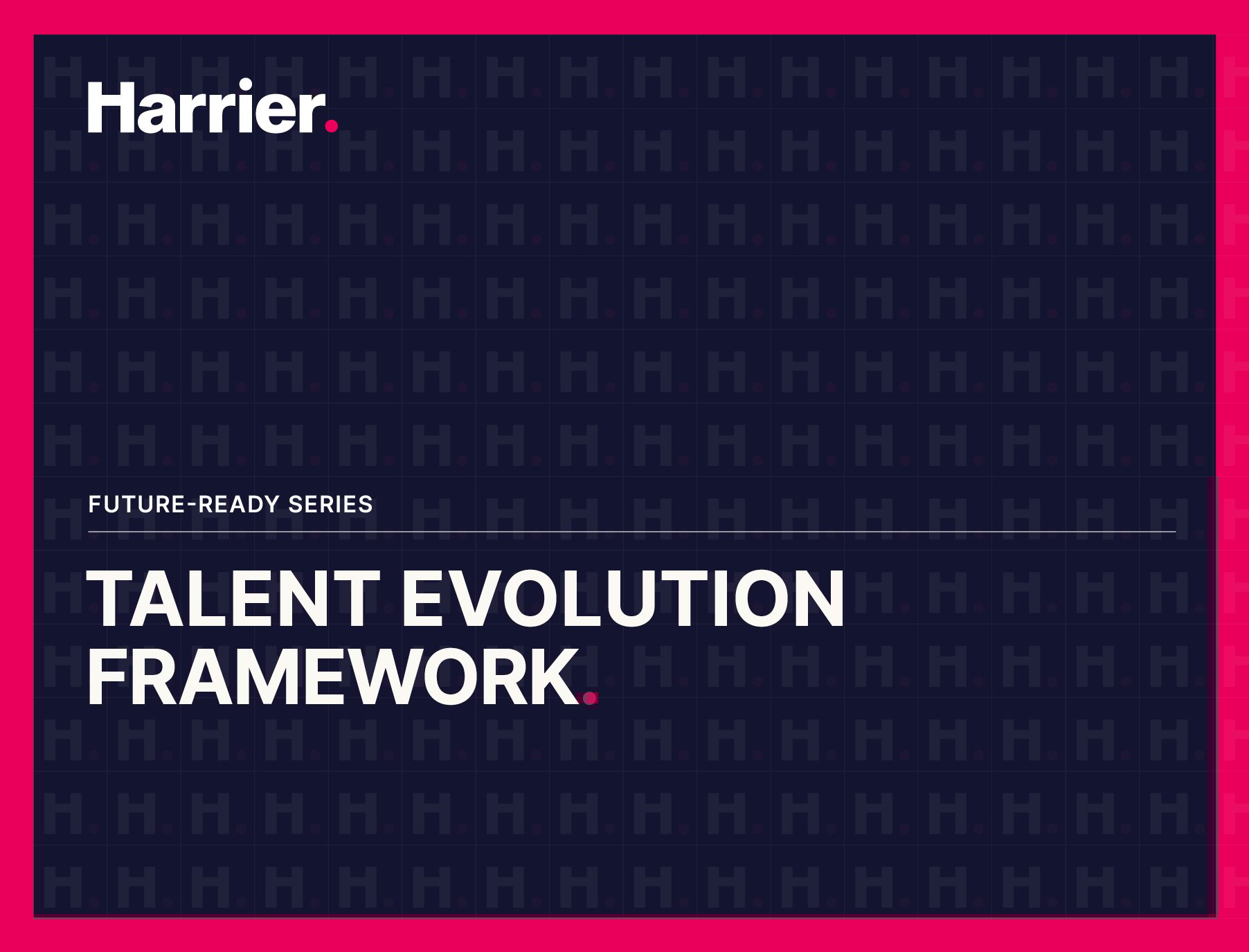 Talent Evolution Framework | Harrier Talent Solutions